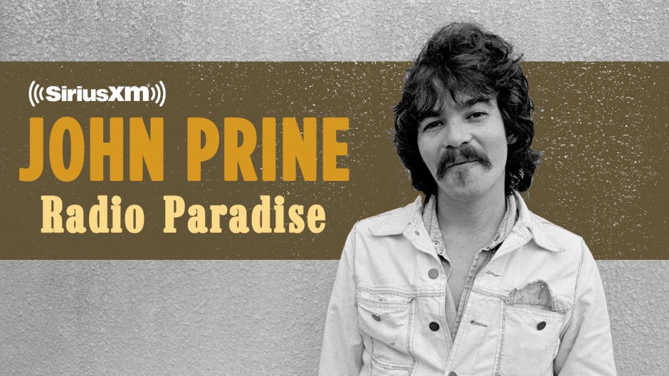 John Prine 'Radio Paradise' pays tribute to the iconic songwriter this ...