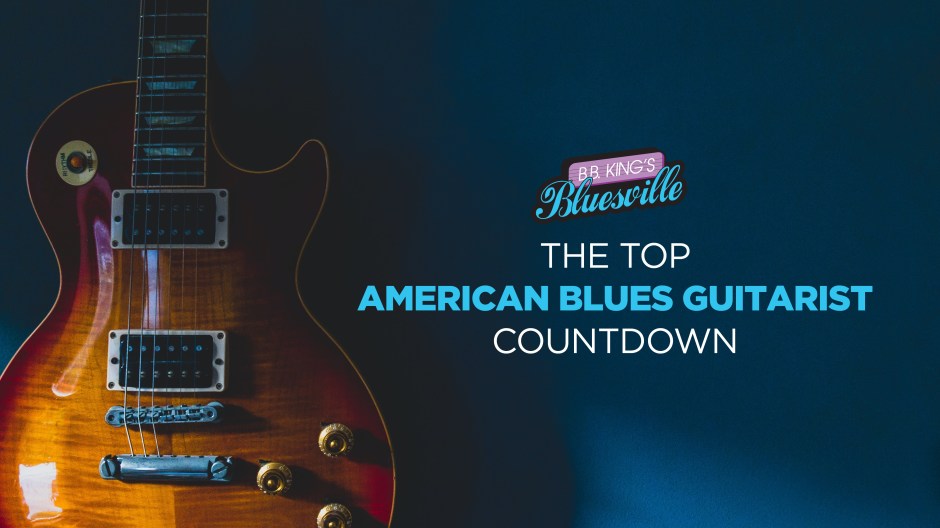 Vote for your favorite Blues guitarists for our listener-voted Top 20 ...