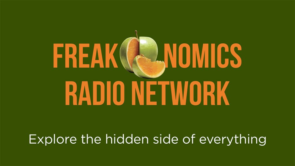 Hear Freakonomics Radio Network on SiriusXM 109 | SiriusXM