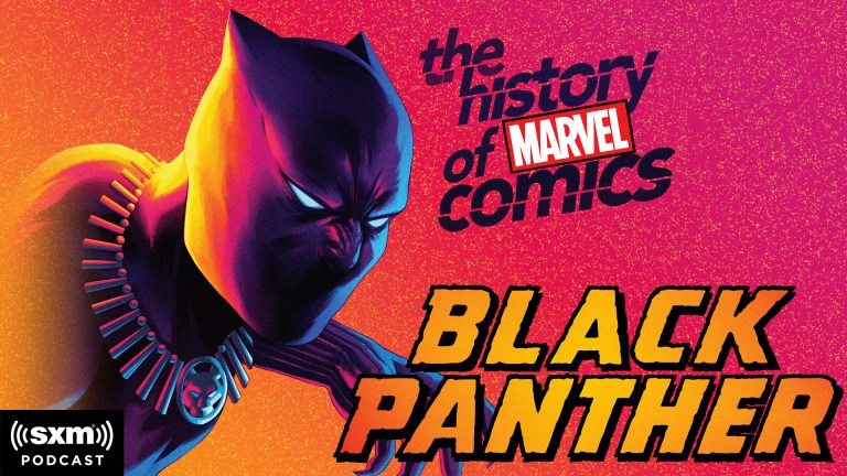 Binge every episode of 'The History of Marvel Comics: Black Panther' podcast series | SiriusXM