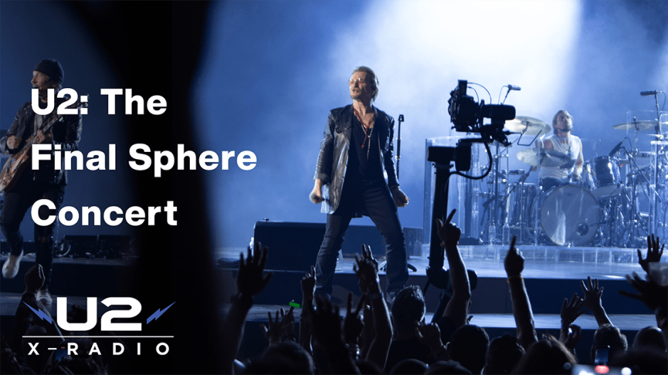 Listen to U2’s Final Sphere Show Only on SiriusXM