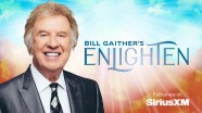 What s New On Bill Gaither s EnLighten SiriusXM What s New On Bill Gaither s EnLighten SiriusXM