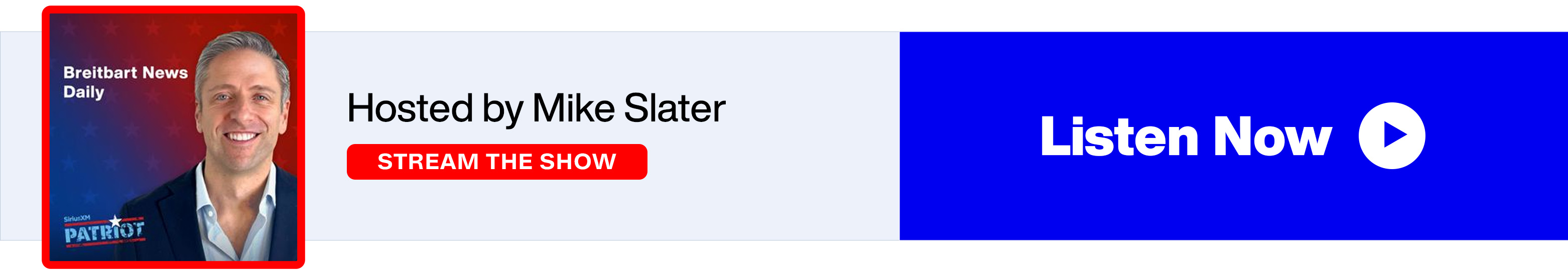 Mike Slater Hosts 'Breitbart News Daily' on SiriusXM Patriot